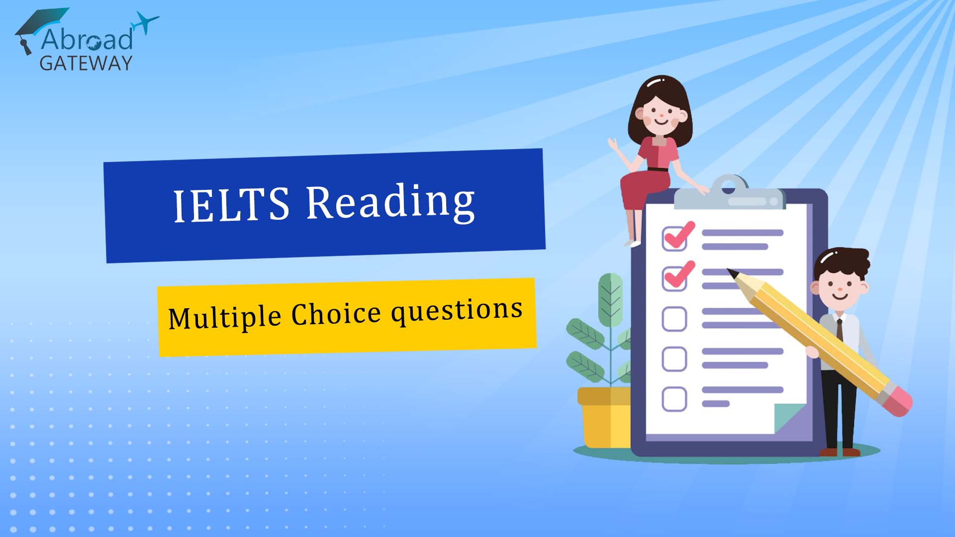 IELTS Reading Multiple Choice Questions Abroad Gateway IELTS Reading Multiple Choice Questions Abroad Gateway
